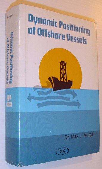 Dynamic Positioning of Offshore Vessels