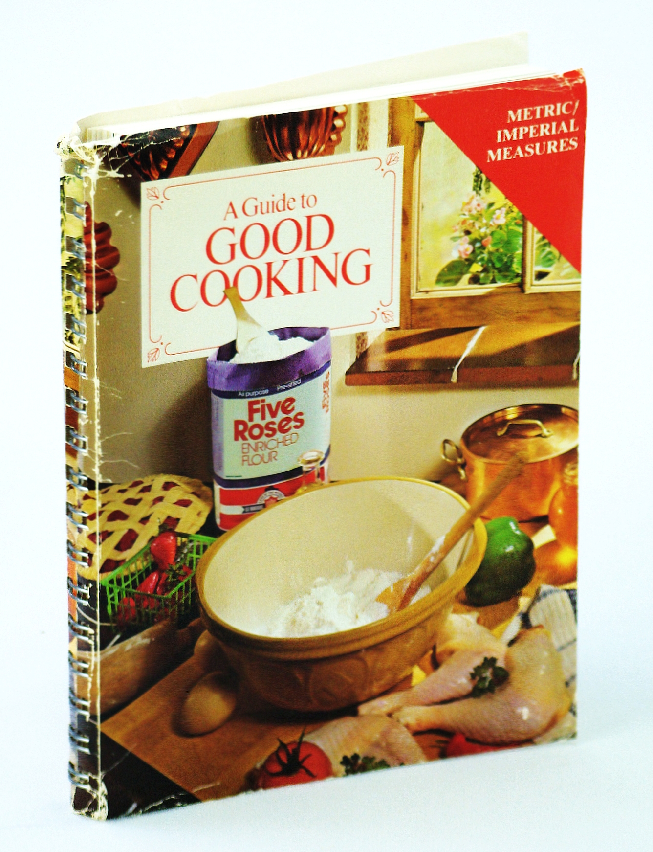 A Guide to Good Cooking with Five Roses Flour [Cookbook / Cook Book]