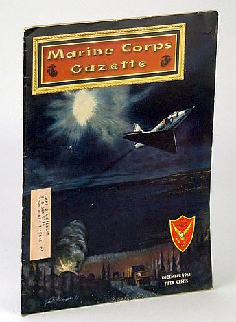 Marine Corps Gazette - Professional Magazine for United States Marines ...