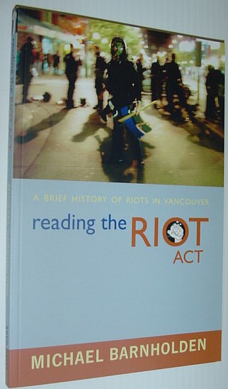 Reading The Riot Act: A Brief History Of Riots In Vancouver