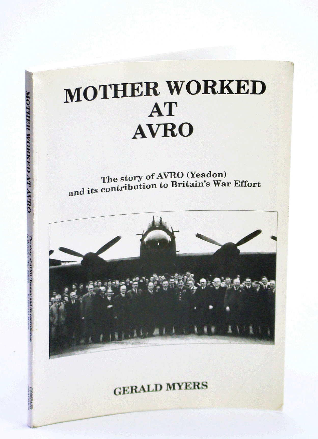 My Mother Worked at AVRO: The Story of AVRO (Yeadon) and Its ...