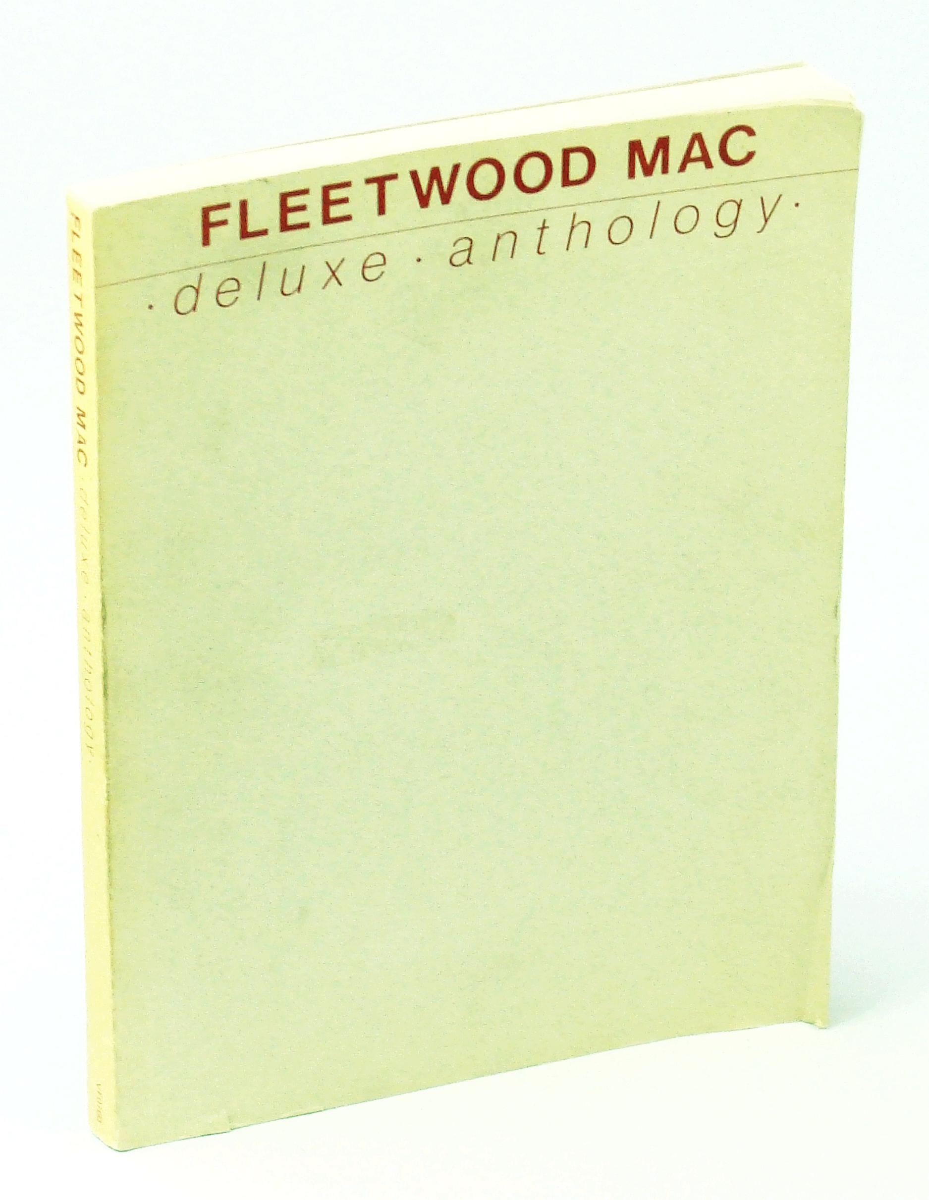 Fleetwood Mac Deluxe Anthology: Songbook Containing All Songs from ...