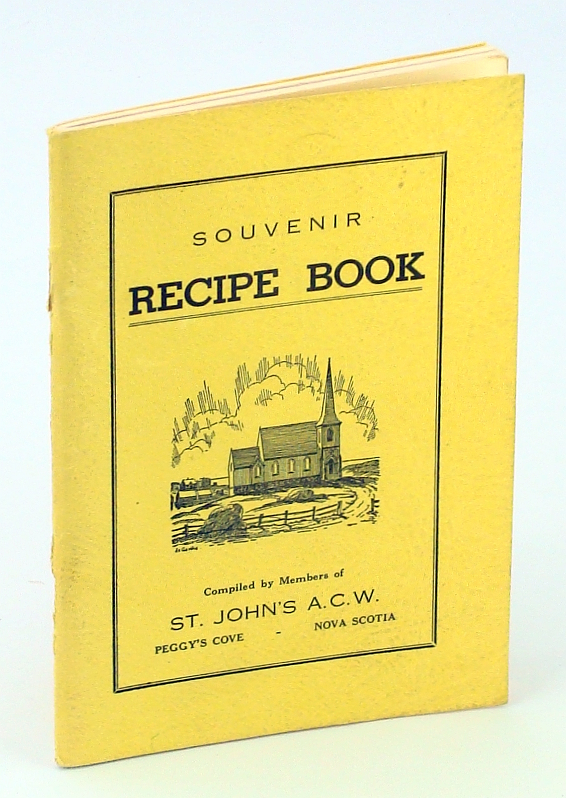 Souvenir Recipe Book Compiled By Members of St. John's A.C.W., Peggy's ...